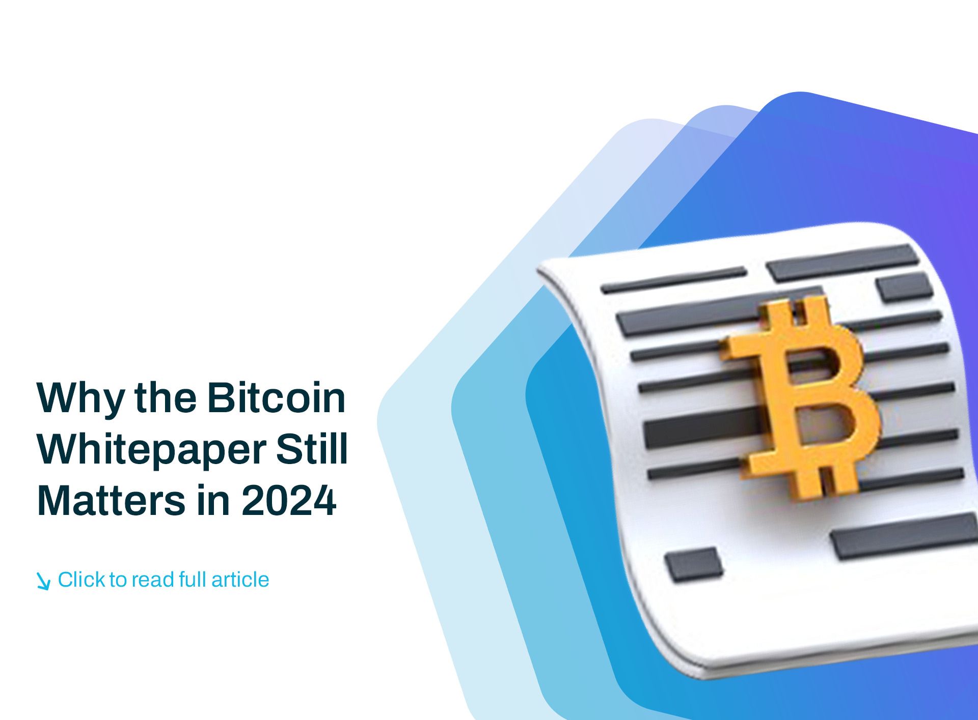 Why the Bitcoin Whitepaper Matters in 2024