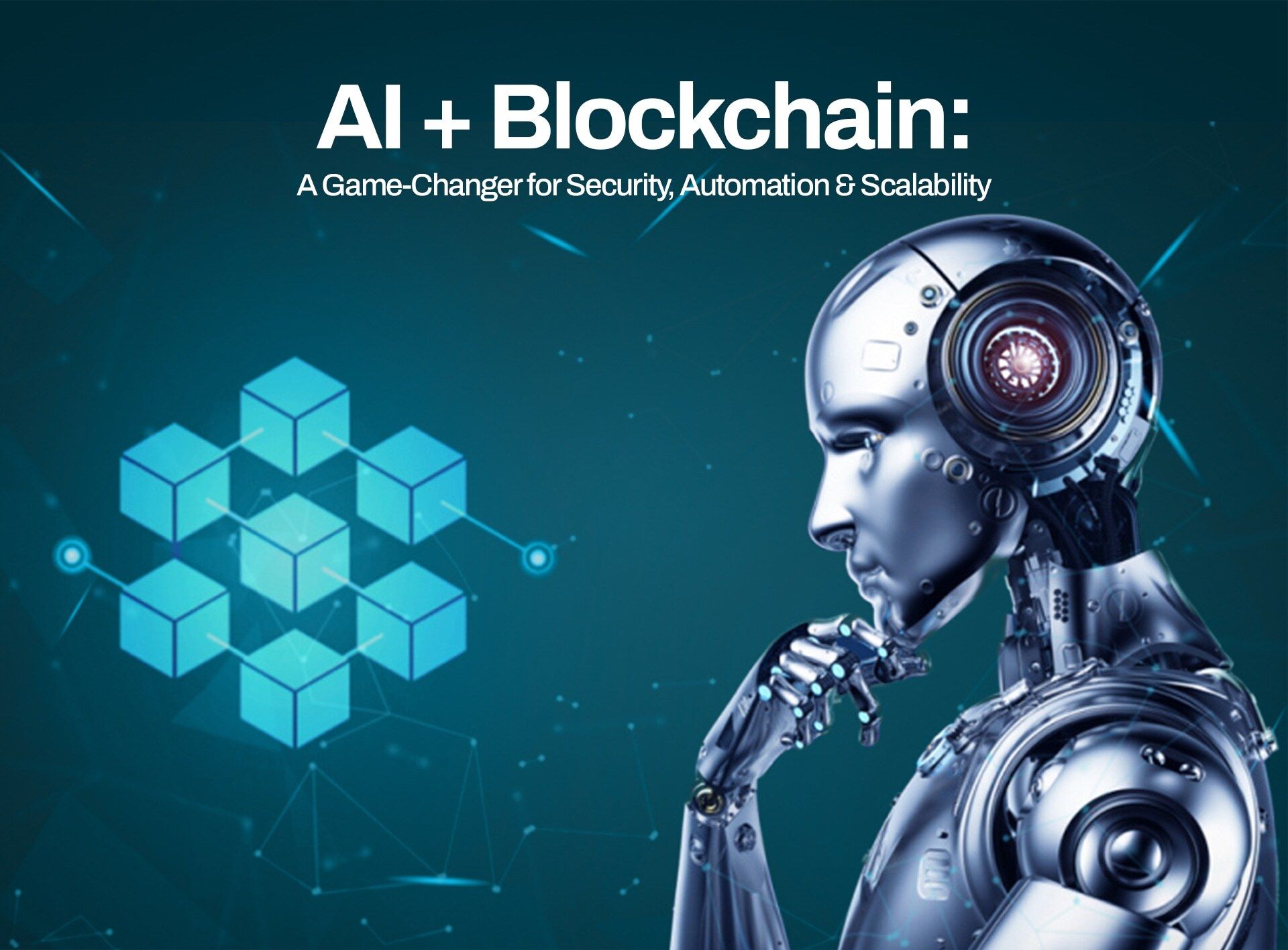 AI and Blockchain: Security, Automation & Scalability